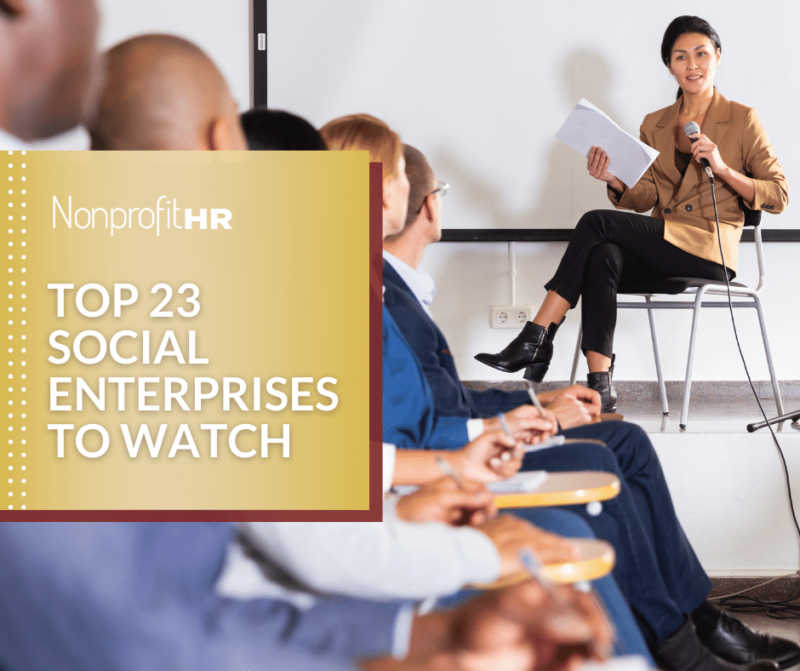 Top 23 Social Enterprises to Watch