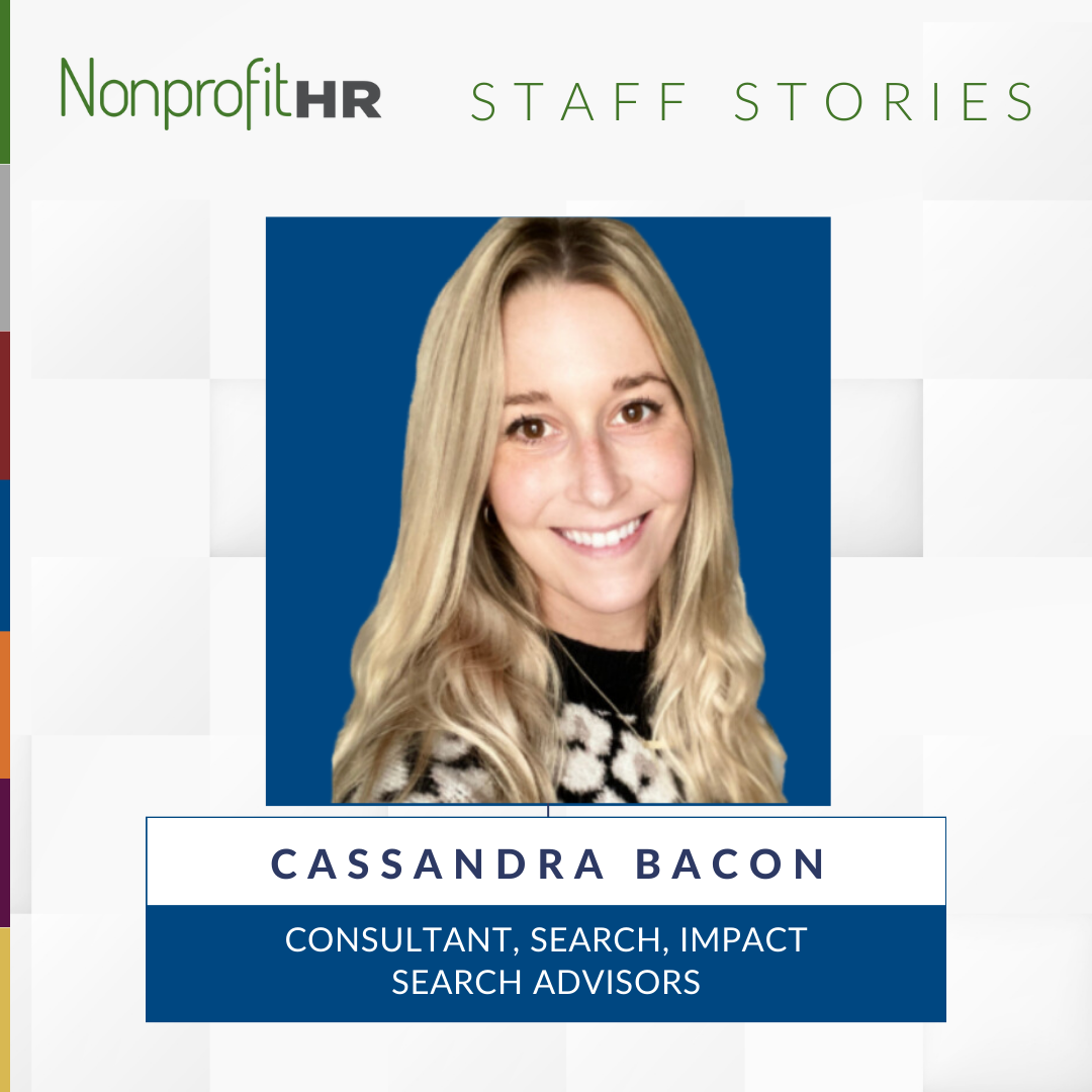Nonprofit HR Staff Story: Cassandra Bacon | Nonprofit HR