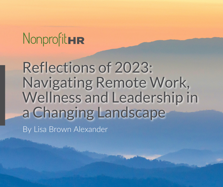 Reflections of 2023: Navigating Remote Work, Wellness and Leadership in ...